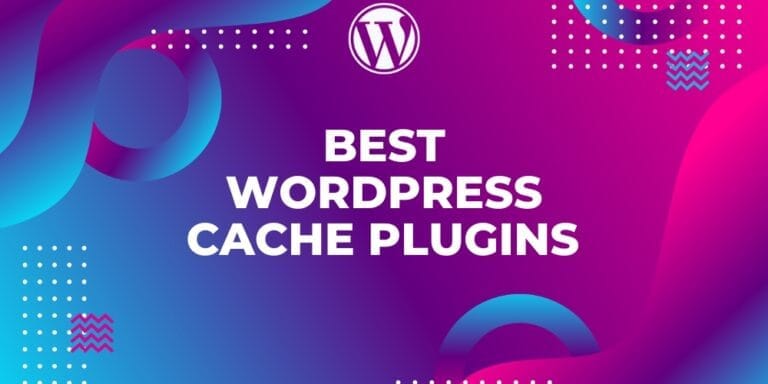 Best WordPress Cache Plugin 2026